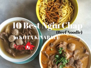 10 places for great Ngiu Chap (beef noodle) in Kota Kinabalu - Sabah Eats