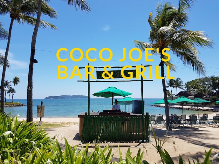 Coco Joe’s Bar & Grill, Shangri-La’s Tanjung Aru Resort & Spa - Sabah Eats